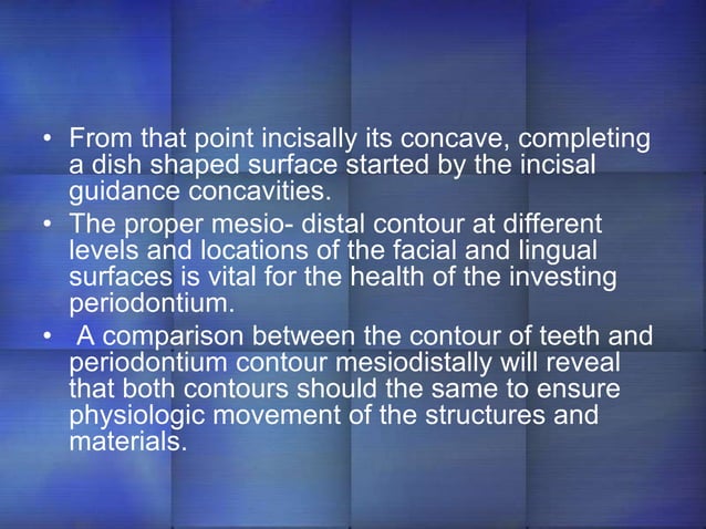 PROXIMAL CONTACTS AND CONTOURS | PPT | Dental Health | Diseases and ...