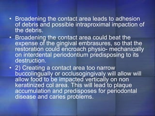 PROXIMAL CONTACTS AND CONTOURS | PPT