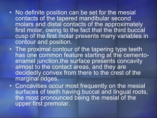 PROXIMAL CONTACTS AND CONTOURS 1.ppt