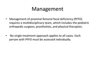 Proximal Femoral Focal Deficiency.pptx | Physical Therapy | Wellness