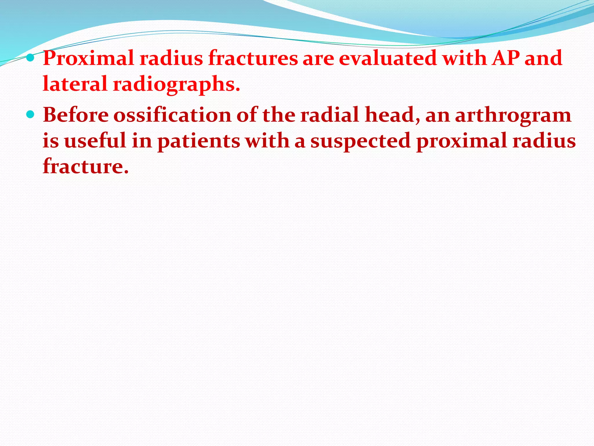 Proximal Radius Fractures in Children.pptx