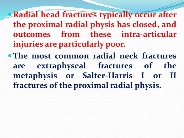 Proximal Radius Fractures in Children.pptx | Death, Injury, or Military ...