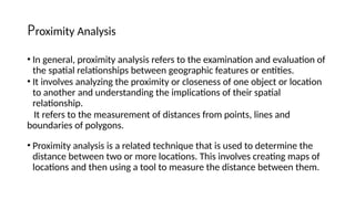 PROXIMITY ANALYSIS.pptx a presentation on proximity analysis using gis ...