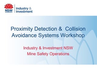 Proximity detection workshop opening address rob regan | PPT