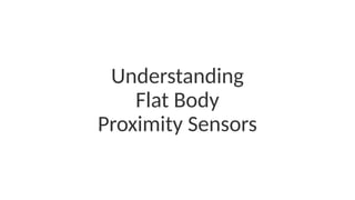 Understanding Proximity Sensors: Enhancing Automation and Precision | PPT