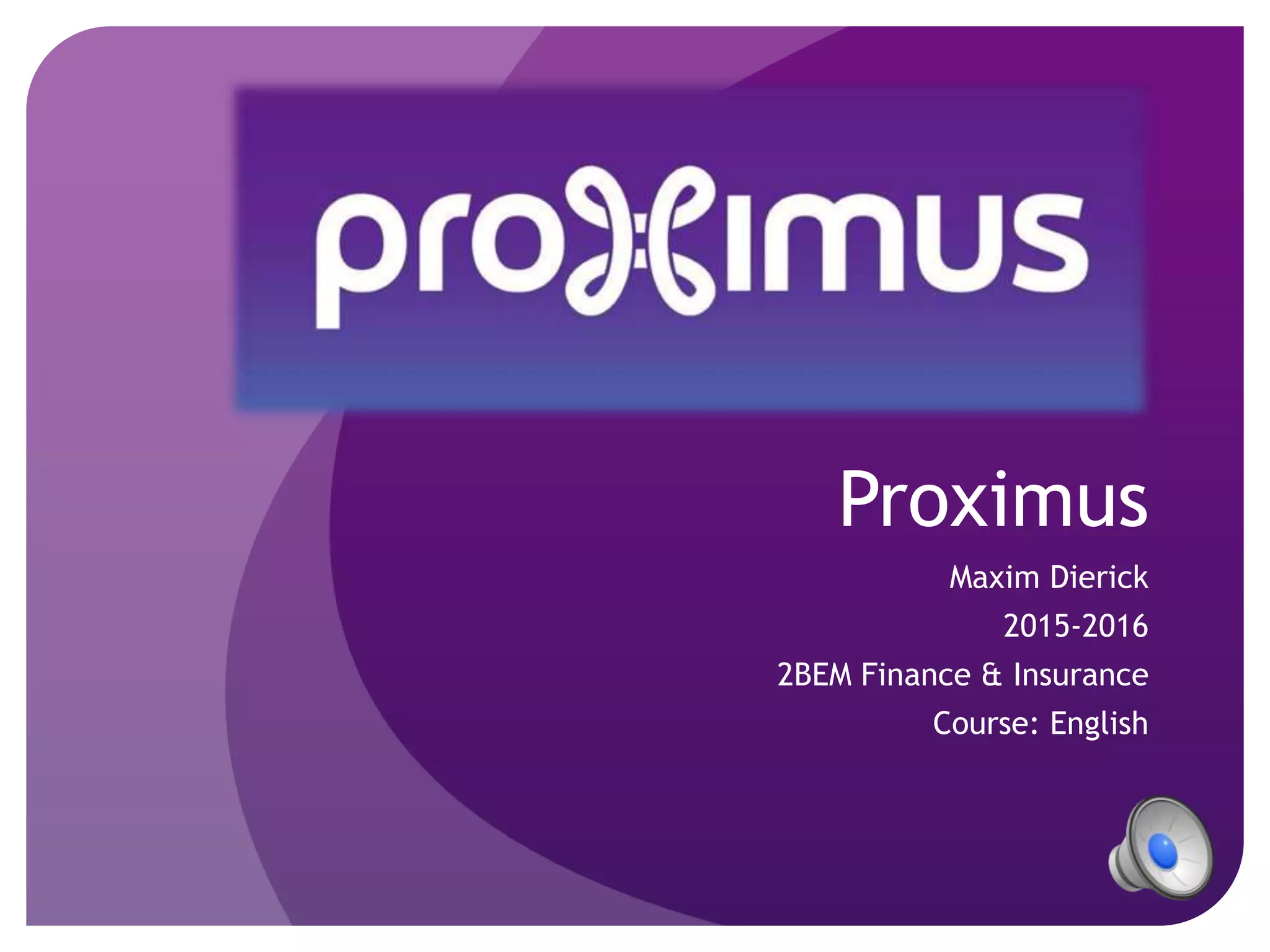 Proximus Maxim Dierick 2FV05 | PPTX