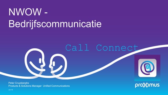 Accel klantenevent 2016: Proximus Call Connect | PDF