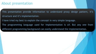 Proxy design pattern (Class Ambassador) | PPT