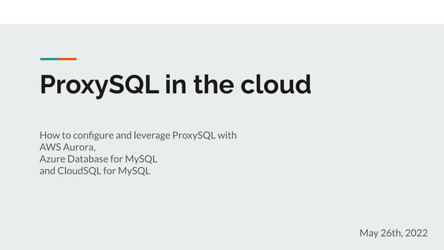 ProxySQL in the Cloud | PPT