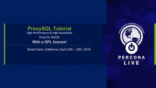 HandsOn ProxySQL Tutorial - PLSC18 | PPT