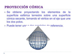Proyecciones Cartógráficas - Geografía y Medio Ambiente | PPTX