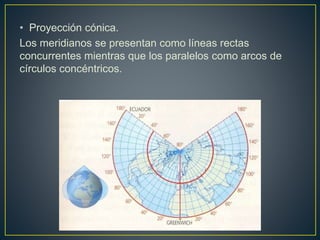 Proyecciones cartograficas y mapas | PPTX