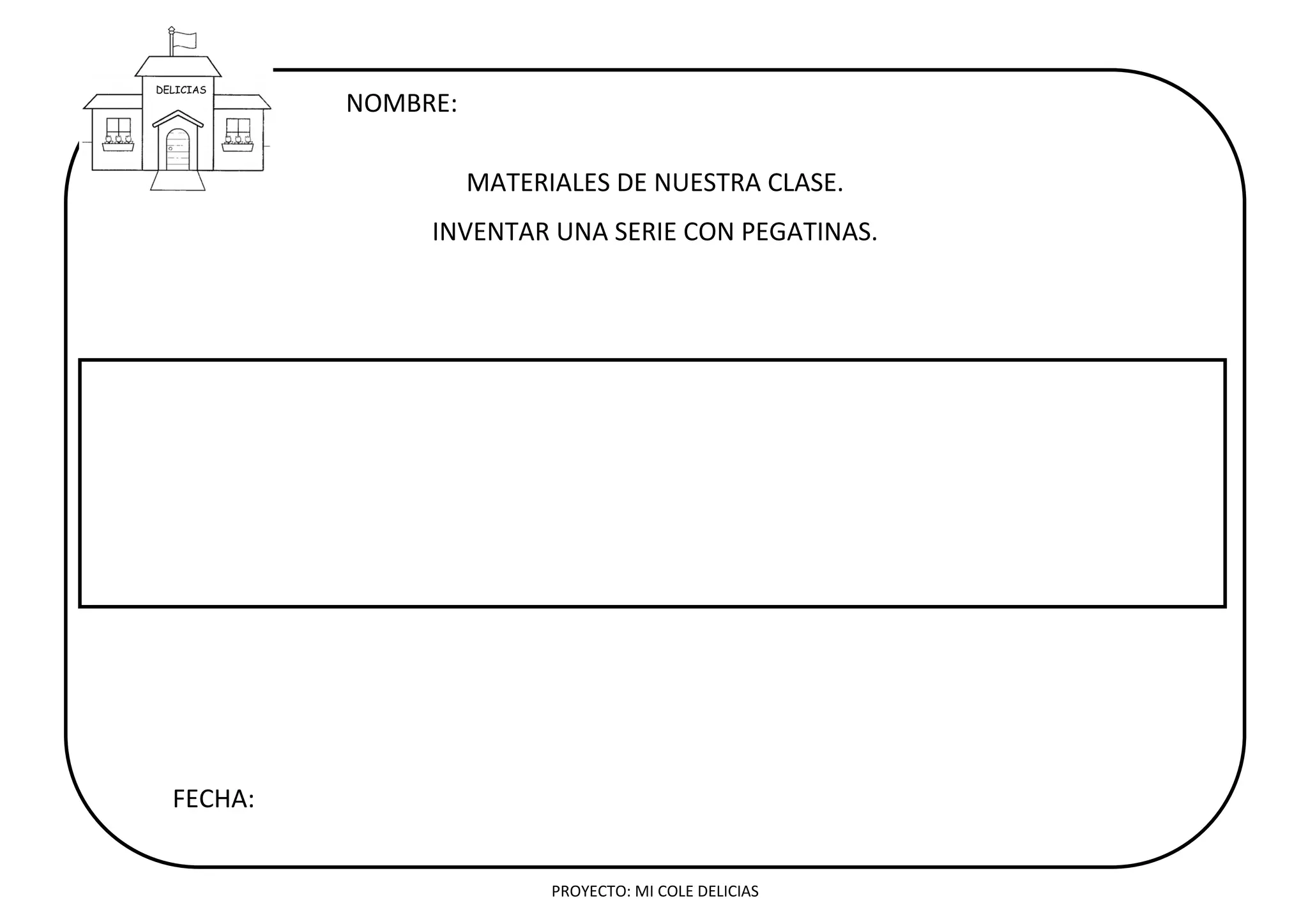 Proyecto completo "Mi cole Delicias" objetivos, actividades, fichas ...