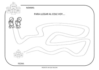 Proyecto completo "Mi cole Delicias" objetivos, actividades, fichas ...