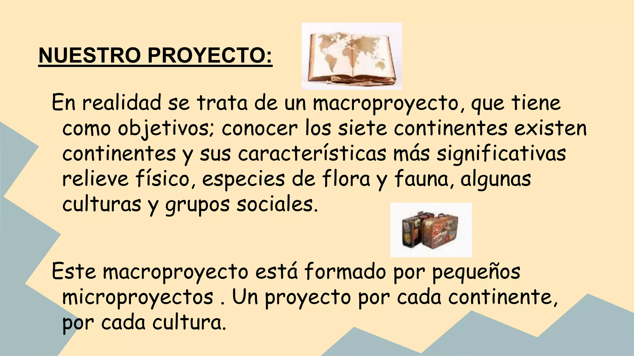 Proyecto de continente a continente | PPTX