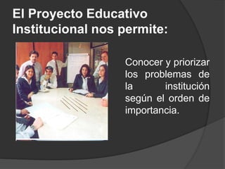 Proyecto Educativo Institucional (1) | PPTX