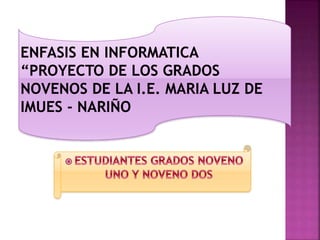 Proyecto enfasis en informatica | PPT
