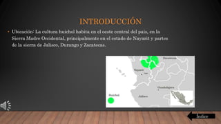 CULTURA HUICHOL | PPTX