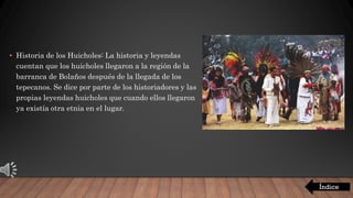 CULTURA HUICHOL | PPTX