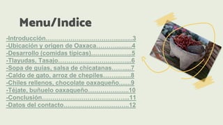 Proyecto final; comida tipica de oaxaca | PPTX