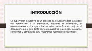 Supervisión Educativa en Nivel Superior: Mejora y Liderazgo Académico | PDF