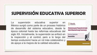 Supervisión Educativa en Nivel Superior: Mejora y Liderazgo Académico | PDF