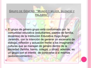 Mundo y mujer, silencio y palabra | PPTX