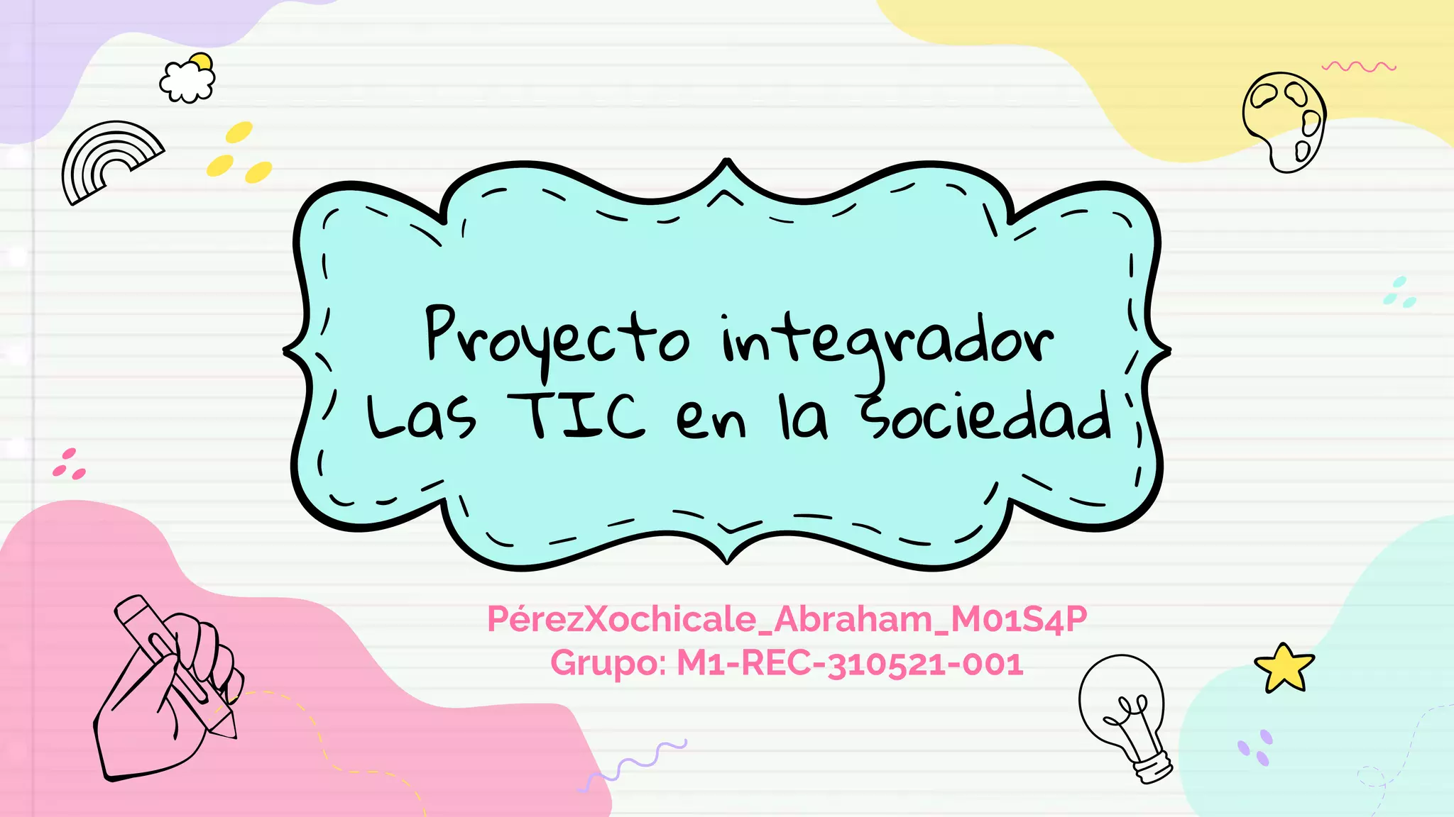 Proyecto integrador las tic en la sociedad | PPTX
