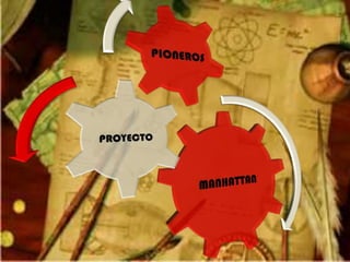 Proyecto manhattan !!!!!!!!!!!!!! | PPTX