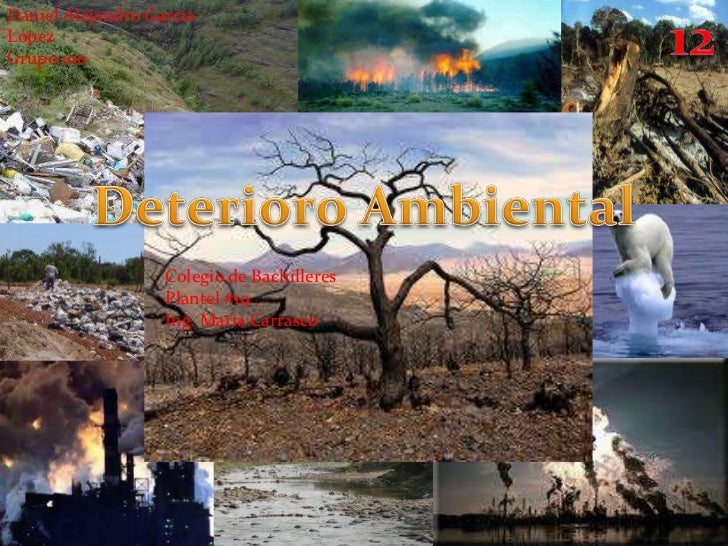 LA ECOLOGÍA, EL DETERIORO AMBIENTAL Y EL RECICLARE