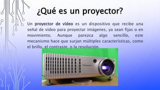 El proyector, su historia, sus partes.pptx