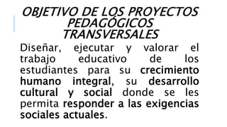 PROYECTOS TRANSVERSALES.ppt