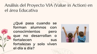 _Proyecto VIA (Value iJJJJJn Action).pptx