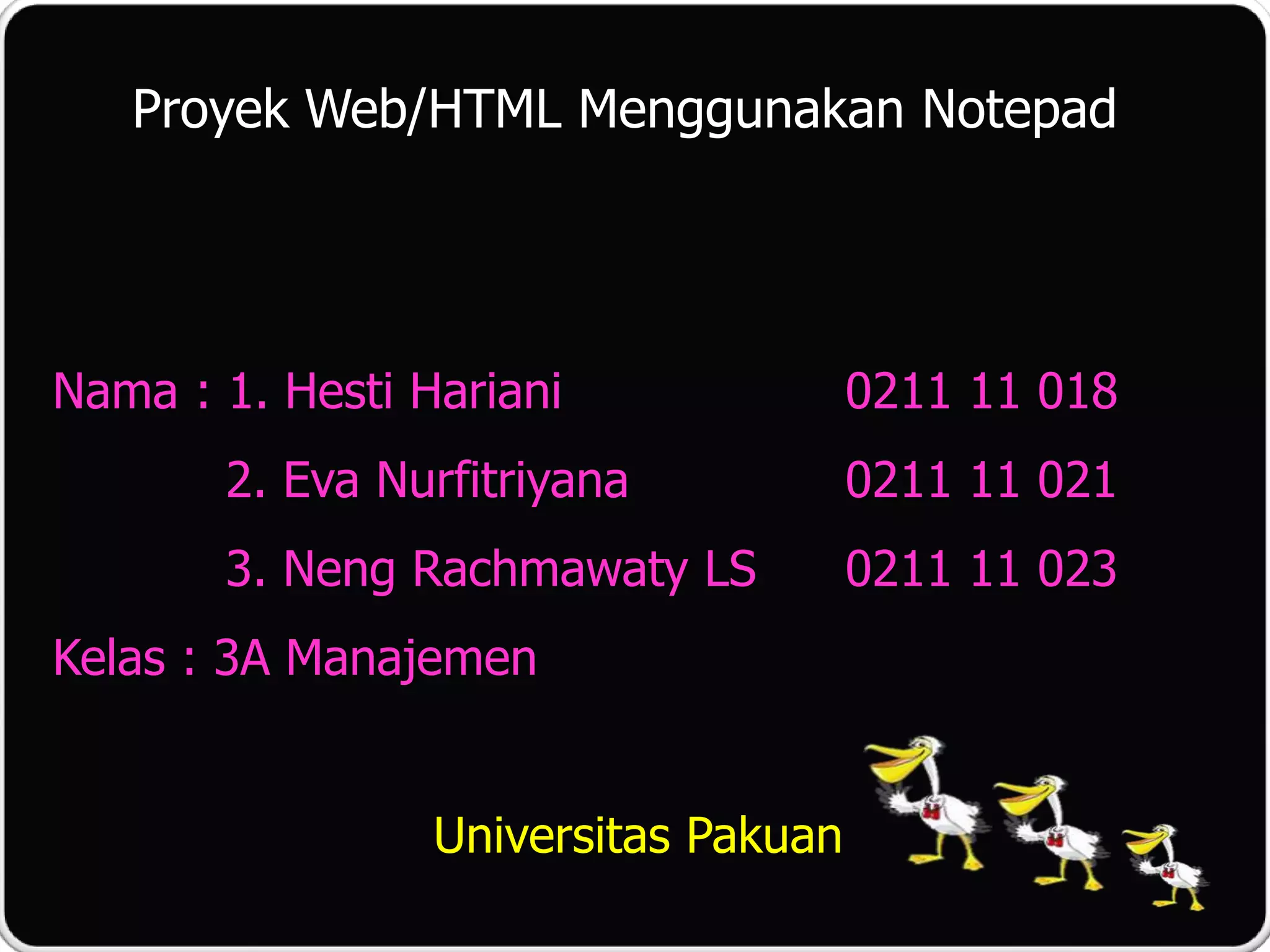 Proyek 3 proyek web html menggunakan notepad | PPTX