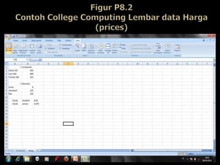 Proyek 8 spreadsheet dengan penyimpan data contoh college computing | PPTX