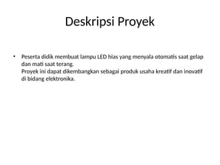 Proyek_Lampu_LED_Hias_Otomatis_LDR_SMK.pptx