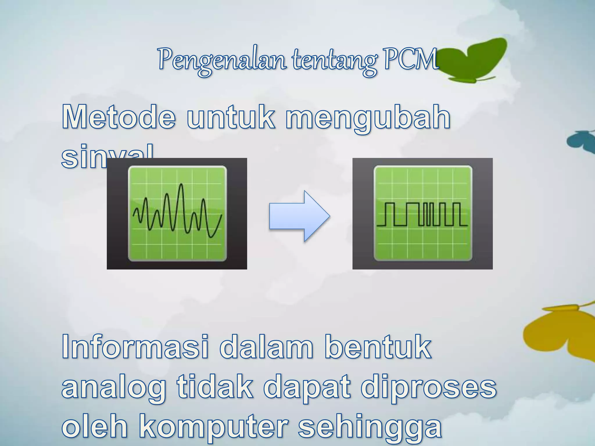PCM (Pulse Code Modulation) | PPTX