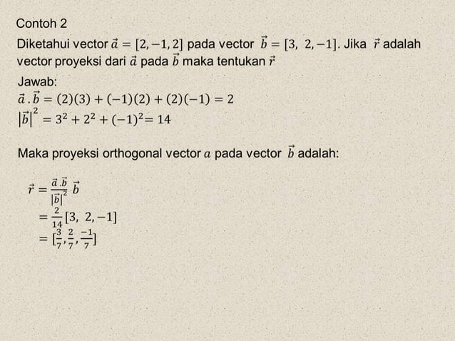 Proyeksi orthogonal vektor pada vektor lain pjj-ds | PPT