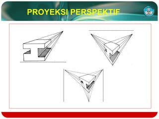 gambar teknik tpm Proyeksi Piktorial.ppt