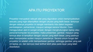 Proyektor apa itu? | PPTX