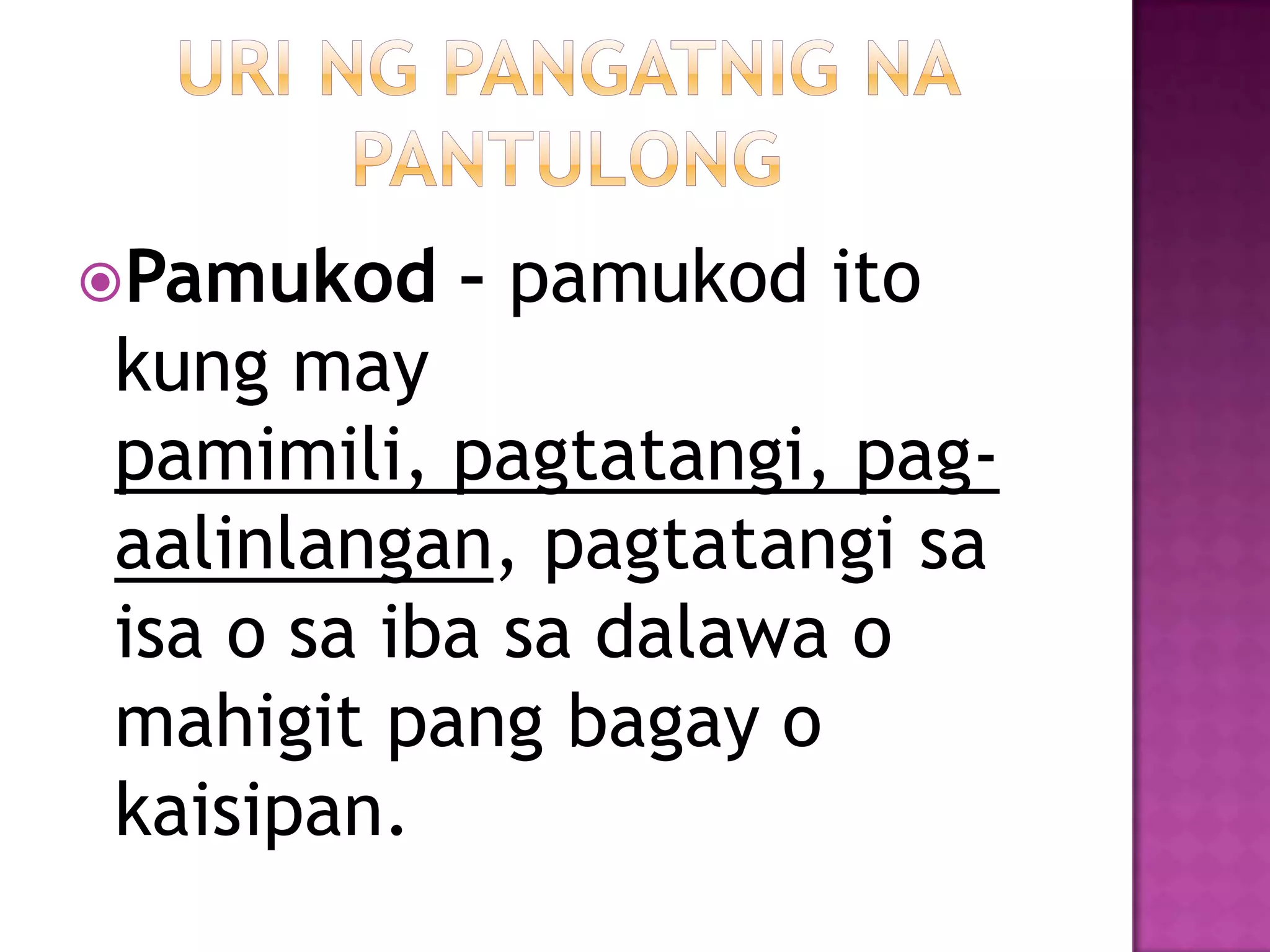 Mga Pang-ugnay at Mga Uri Nito | PPTX