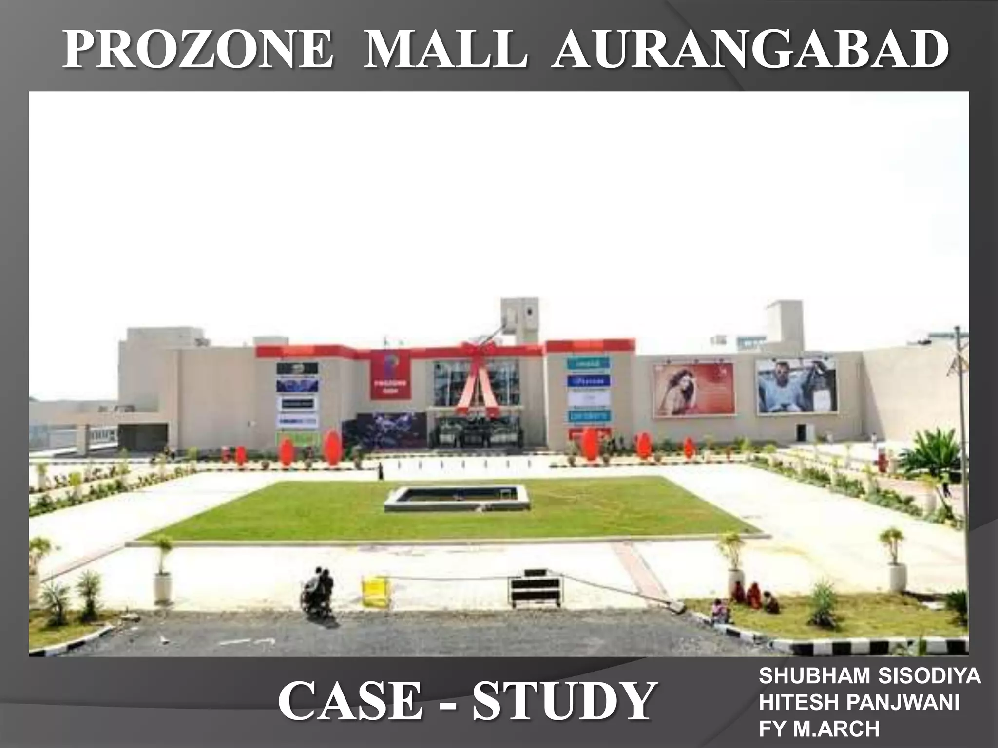 Prozone Mall Aurangabad Case Study | PPTX