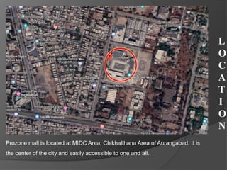 Prozone Mall Aurangabad Case Study | PPTX