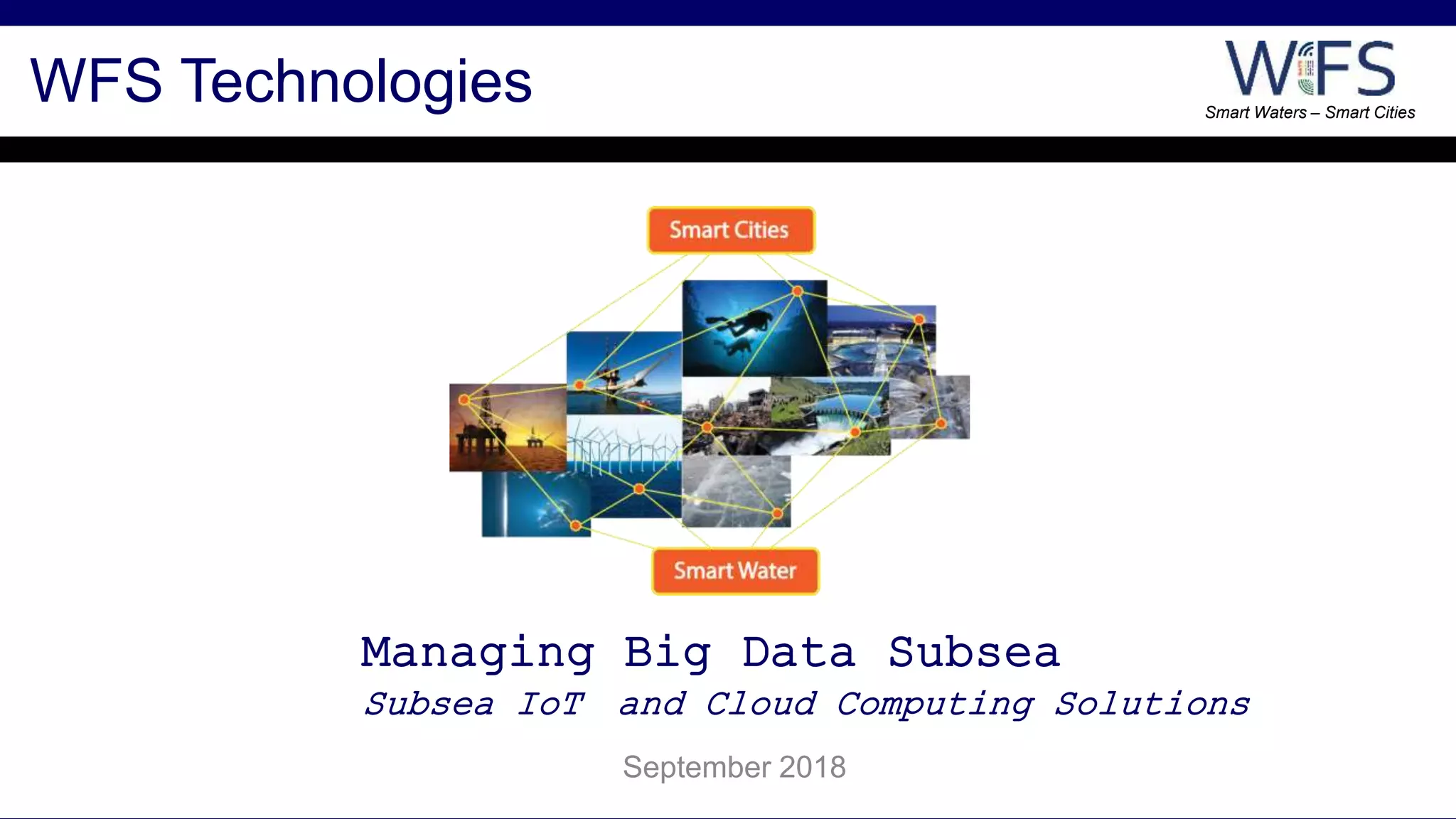Managing Big Data Subsea - Subsea Internet of Things | PPTX | Internet of Things | Internet