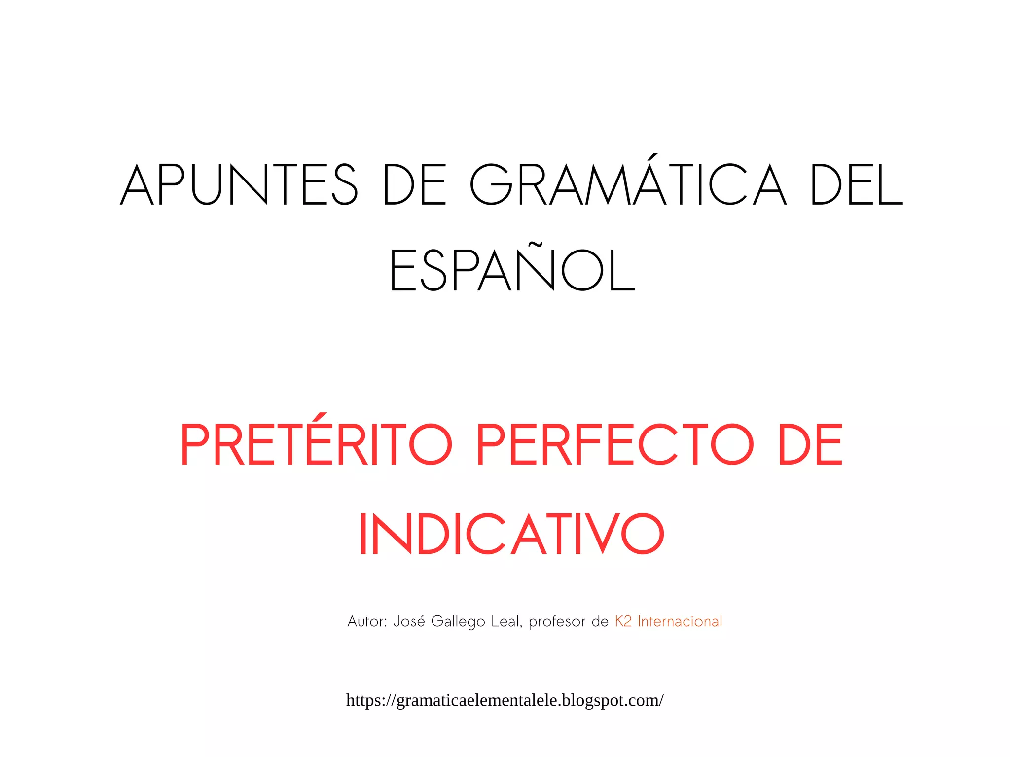 Pretérito perfecto de indicativo | PPT