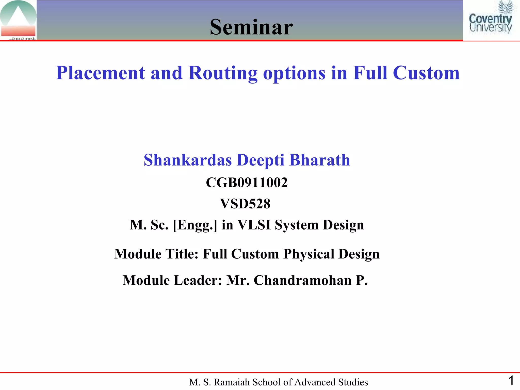 Placement And Routing In Full Custom Physical Design Ppt