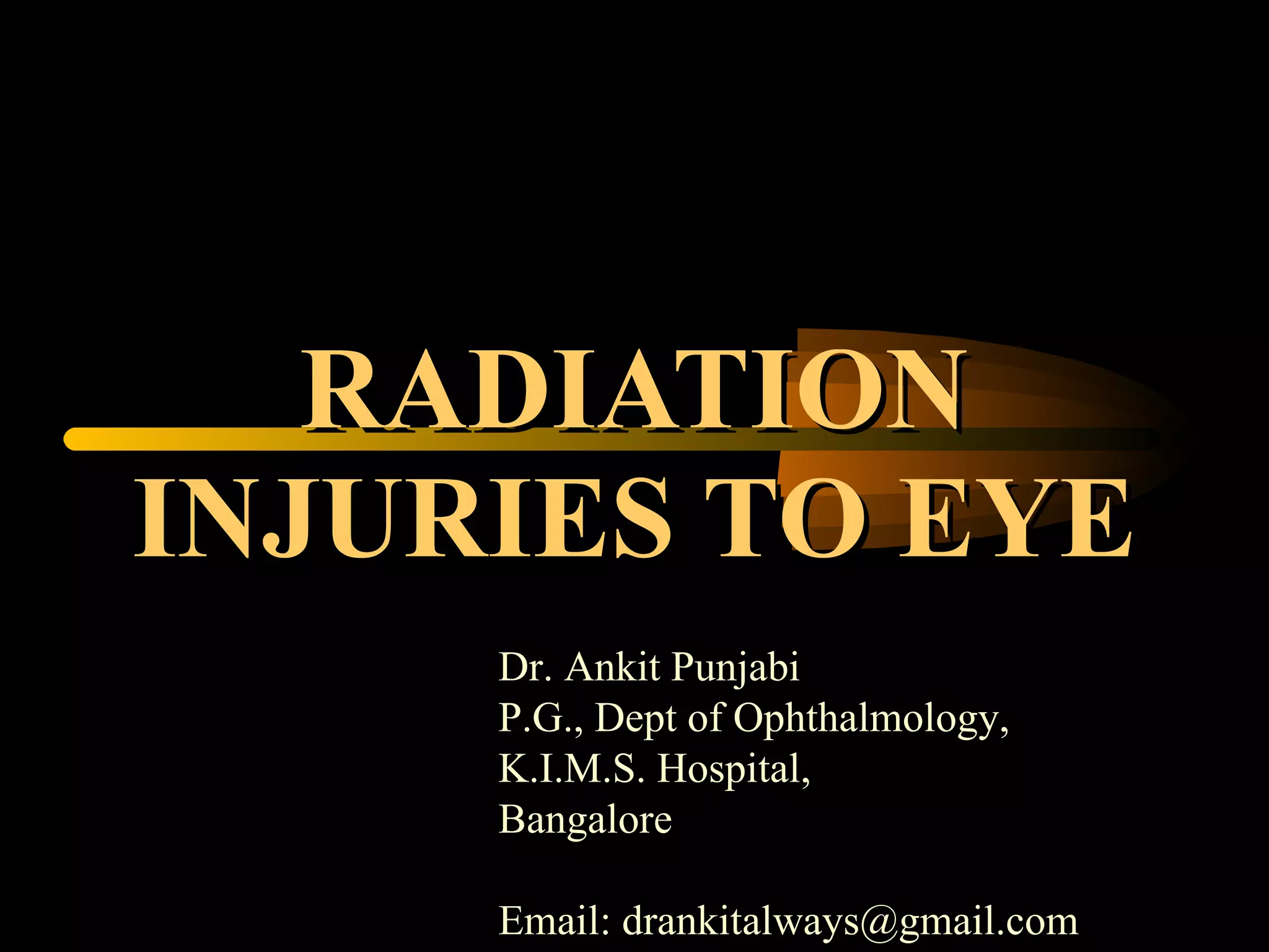 Radiation Injuries To Eye | PPT