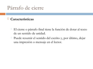 Pã¡rrafos de introducciã³n y cierre | PPT
