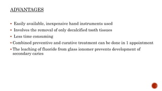 Atraumatic restoration technique and preservative restoration technique ...
