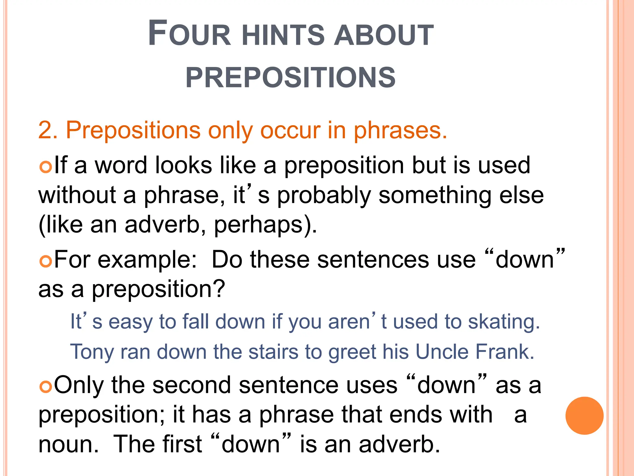 prrrepositionsandprepositionalphrasesskillshintsandpractice.ppt
